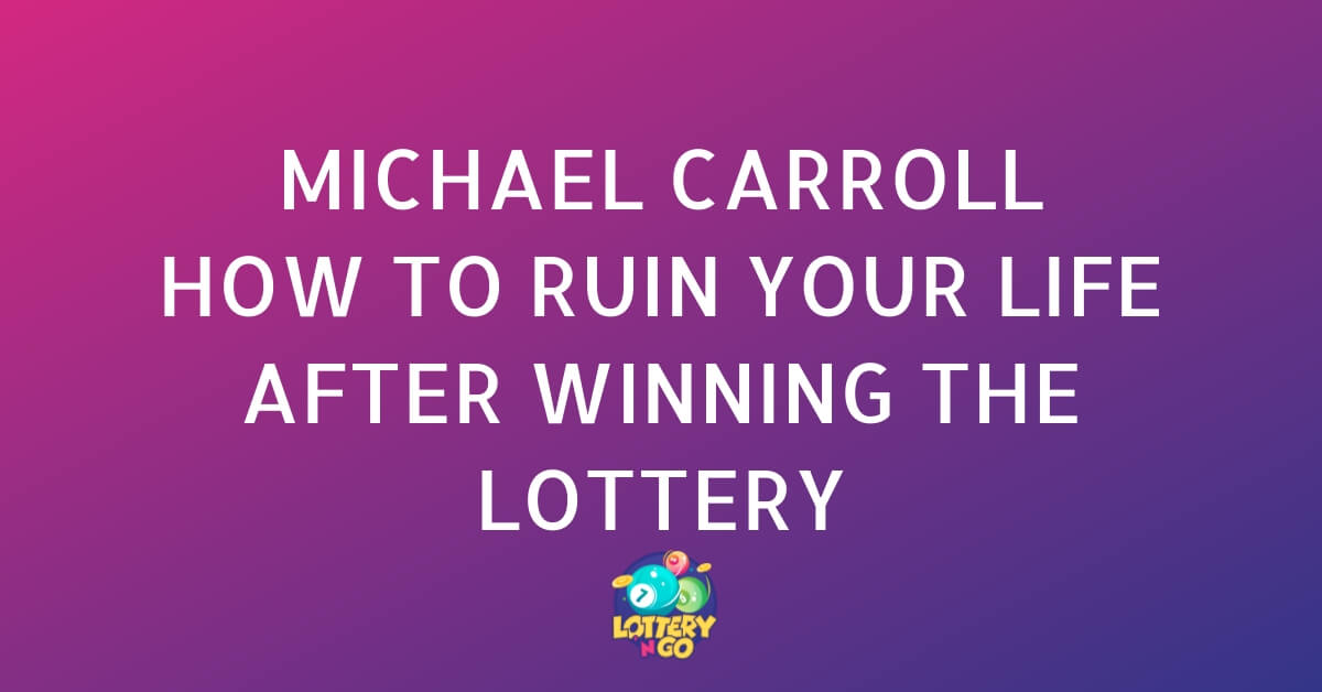 Michael Carroll – How to Ruin Your Life After Winning the Lottery